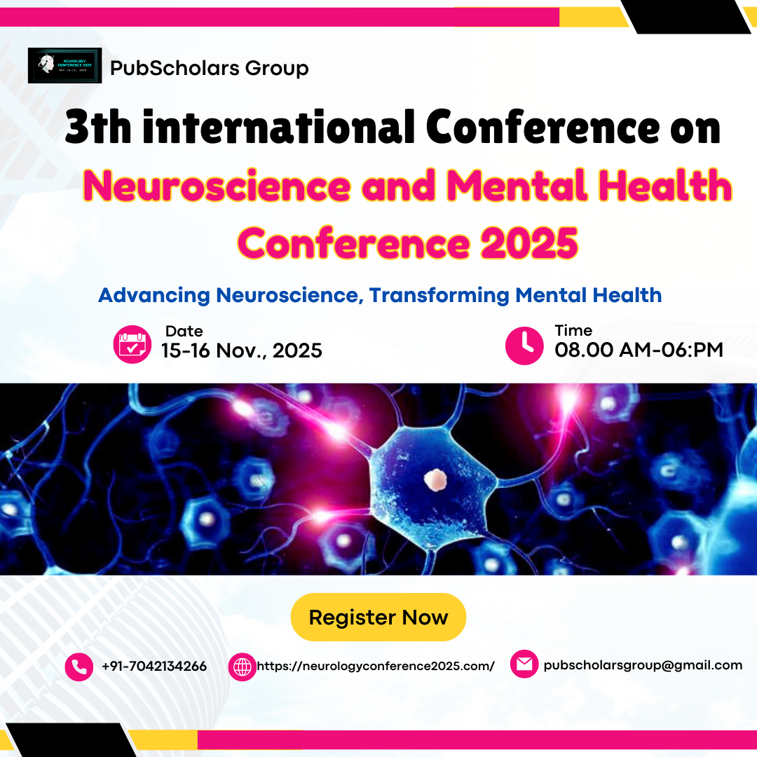 Neurology Conference 2025 in USA, PubScholars Group, International ...