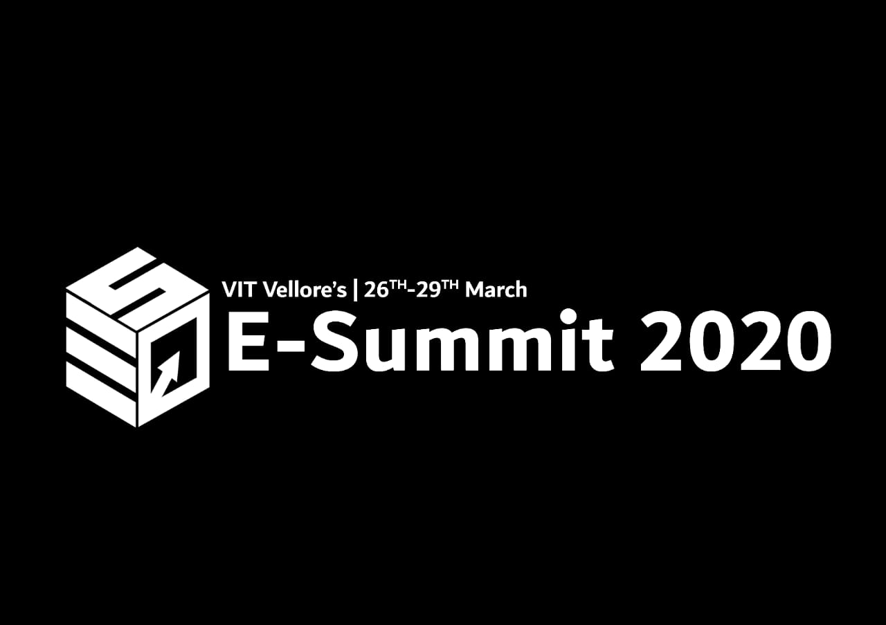 E-SUMMIT 2020, Vellore Institute of Technology, Entrepreneurship Summit ...